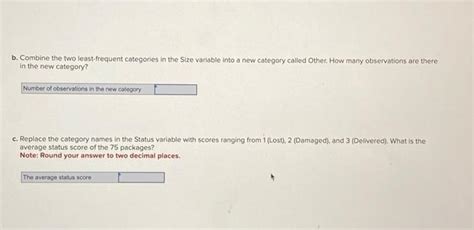 B Combine The Two Least Frequent Categories In The