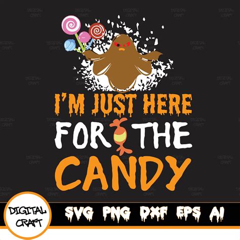 I M Just Here For The Candy Svg Cut Files Dxf Eps Sv Inspire Uplift