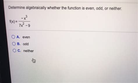 Solved Determine Algebraically Whether The Function Is Even