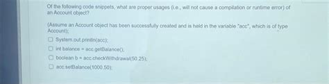 Solved Of The Following Code Snippets What Are Proper Chegg