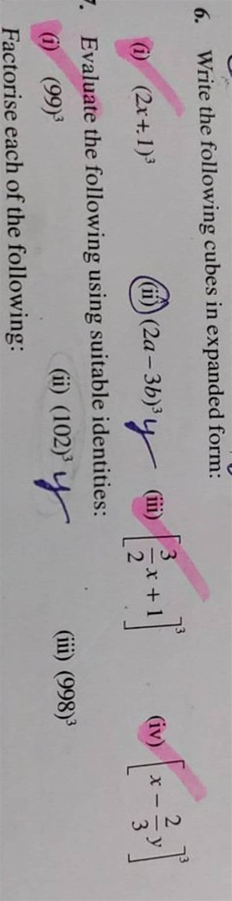 6 Write The Following Cubes In Expanded Form I 2x 1 3 Ii 2a3b 3y