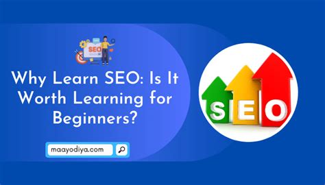 Why Learn Seo Is It Worth Learning For Beginners In