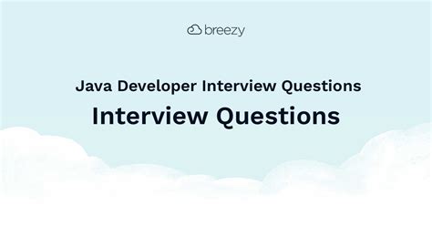 Java Developer Interview Questions Breezy HR