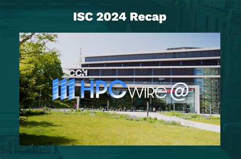 Hpcwire On Linkedin Isc24 Isc Reinventinghpc Machinelearning Hpcwire