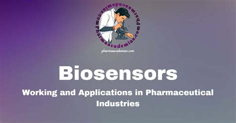 Biosensors Working And Applications In Pharmaceutical Industries