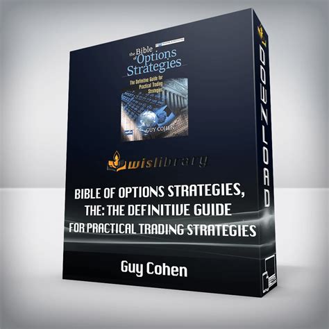Guy Cohen Bible Of Options Strategies The The Definitive Guide For