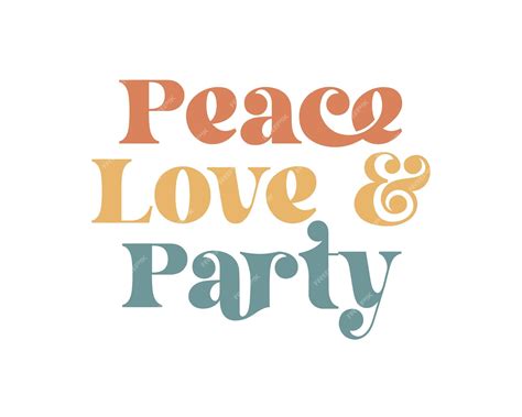 Peace Love And Party Wedding Quote Retro Wavy Typography Sublimation