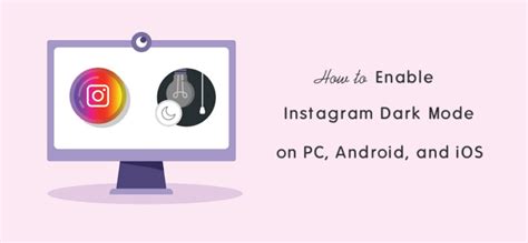 How to Enable Instagram Dark Mode on PC, Android, and iOS - oTechWorld