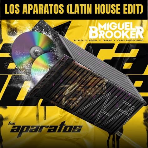 Stream El Alfa Los Aparatos Miguel Brooker Latin House Edit By