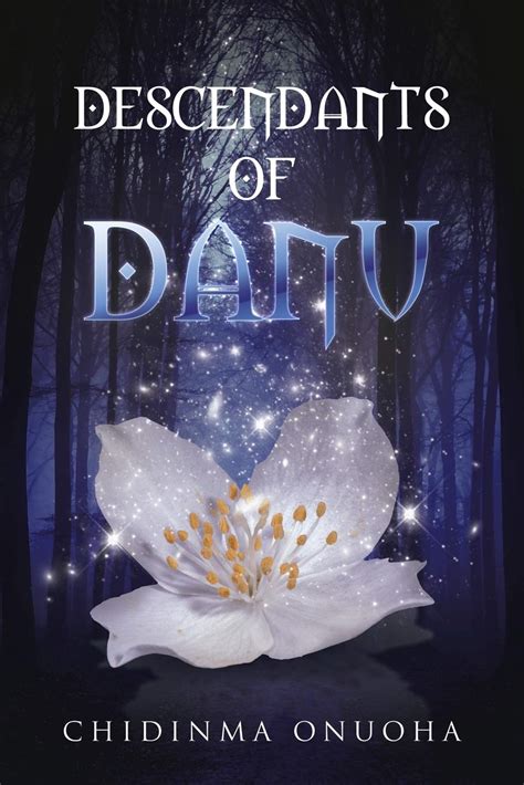 Descendants Of Danu Onuoha Chidinma 9781684712762 Books