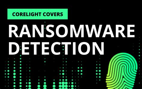 Ransomware Detection How To Detect Ransomware Using Ndr Corelight