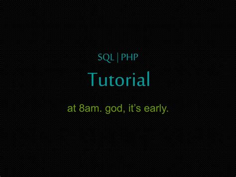 Ppt Sql Php Tutorial Powerpoint Presentation Free Download Id