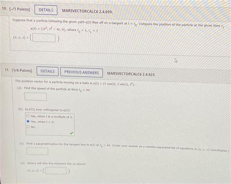 solved suppose that a particle following the given path c t