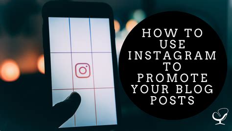 How To Use Instagram To Promote Your Blog Posts How To Start Grow