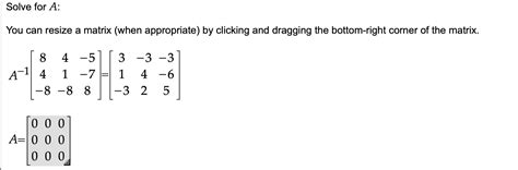 Solved Solve For A You Can Resize A Matrix When Chegg Com