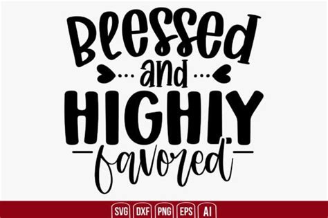 Blessed And Highly Favored Graphic By Creativemim2001 · Creative Fabrica