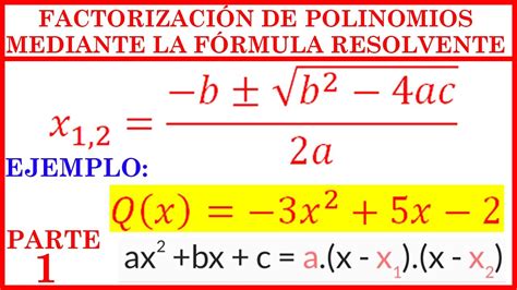 FactorizaciÓn De Polinomios Mediante La Fórmula Resolvente RaÍces