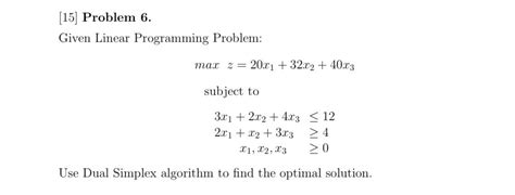 Solved 15 Problem 6 Given Linear Programming Problem Chegg