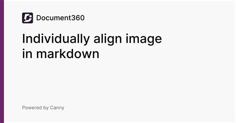 Individually Align Image In Markdown Voters Document360
