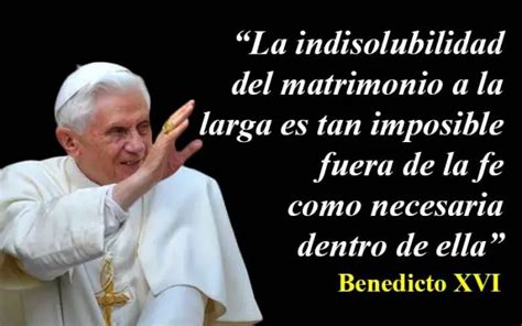 Frases más notables de Benedicto XVI