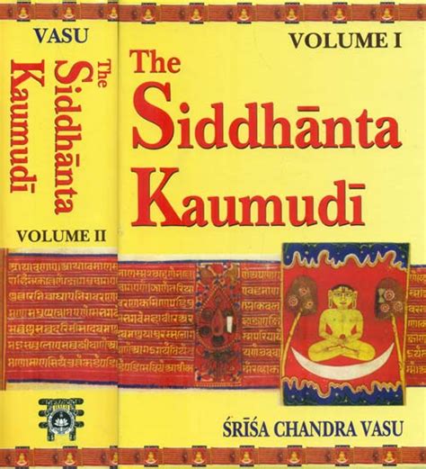 The Siddhanta Kaumudi Of Bhattoji Diksita Set Of 2 Volumes Exotic