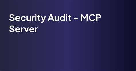 Security Audit Mcp Server
