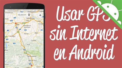Descarga Gratis Un GPS Para Tu Celular Con Estos Sencillos Pasos Agps