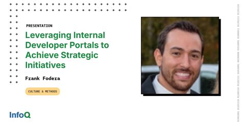 leveraging internal developer portals to achieve strategic initiatives infoq