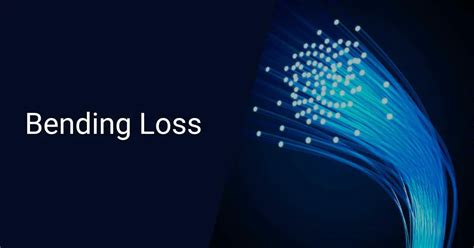 Bending Loss In Optical Fiber