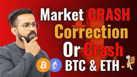 Crypto Market Crash Shocking Bitcoin And Ethereum Price Prediction