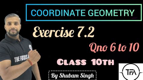 Coordinate Geometery Class 10th Exercise 7 2 Question No 6 To 10 The Focus Academy Youtube