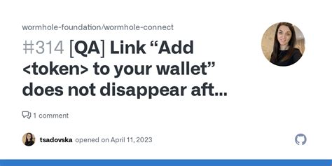QA Link Add To Your Wallet Does Not Disappear After User Receives Assets Issue 314
