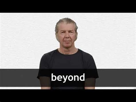 BEYOND Definition And Meaning Collins English Dictionary