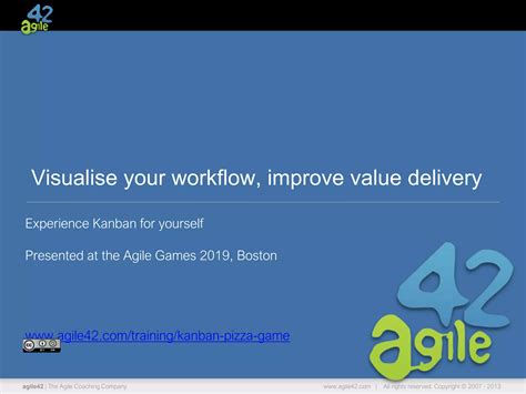 Visualise Your Workflow Improve Value Delivery Agile Games Boston