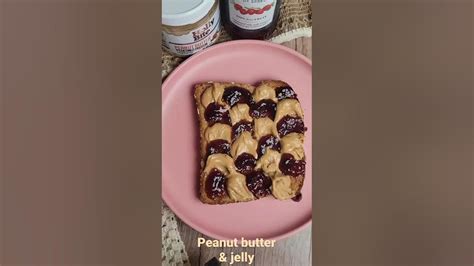 Peanut Butter And Jelly Youtube