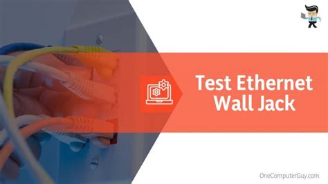 How To Test Ethernet Port The Proper Way One Computer Guy