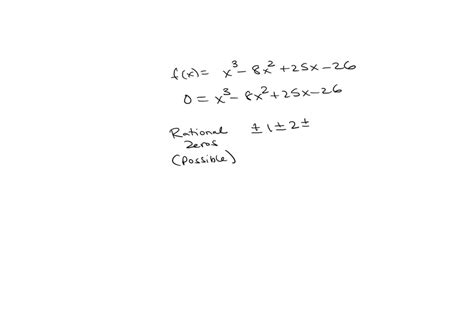 solved find all the zeros of f x x 3 8x 2 25x 26 given that 3 2i is a