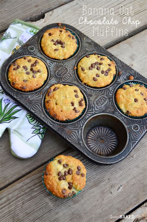 Banana Oat Chocolate Chip Muffins Sweet Baked Life