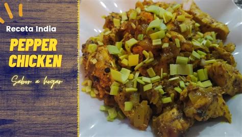 Receta Fácil De Pollo A La Pimienta Pepper Chicken Tradicional De