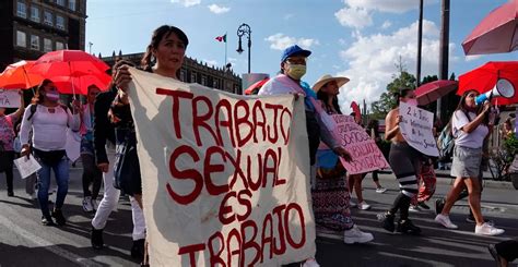 Trabajo Sexual En México Los Desafíos Y Derechos En El Día