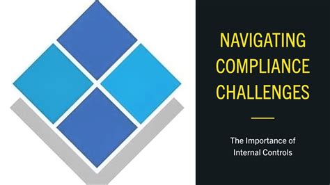 Navigating Compliance Challenges: The Integral Role of Internal Controls
