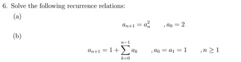 Solved Solve The Following Recurrence Relations A An Chegg Com