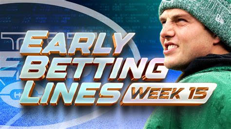 Nfl Week 15 Early Betting Lines Identifying Market Adjustments