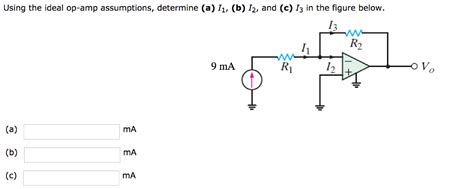 Solved Using The Ideal Op Amp Assumptions Determine A