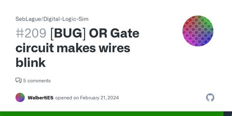 Bug Or Gate Circuit Makes Wires Blink · Issue 209 · Seblaguedigital