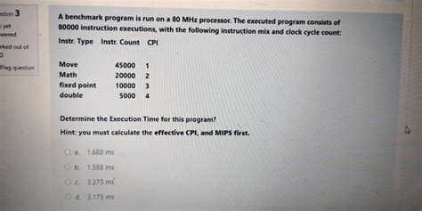solved estion 3 t yet wered a benchmark program is run on a