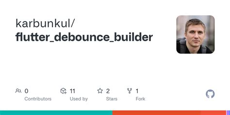 GitHub Karbunkul Flutter Debounce Builder