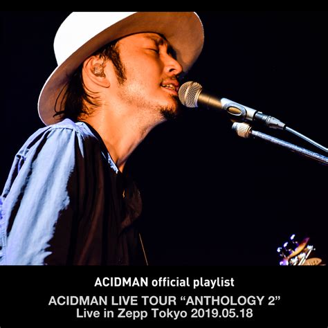 「acidman Live Tour “anthology 2”」ファイナル公演のセトリプレイリスト公開 Acidman Official