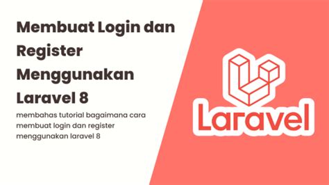 belajar framework laravel 34 membuat login dan register menggunakan