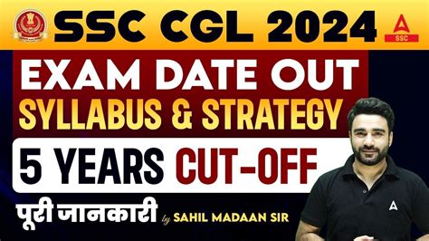 SSC CGL Exam Date 2024 SSC CGL Syllabus Strategy Exam Pattern Last
